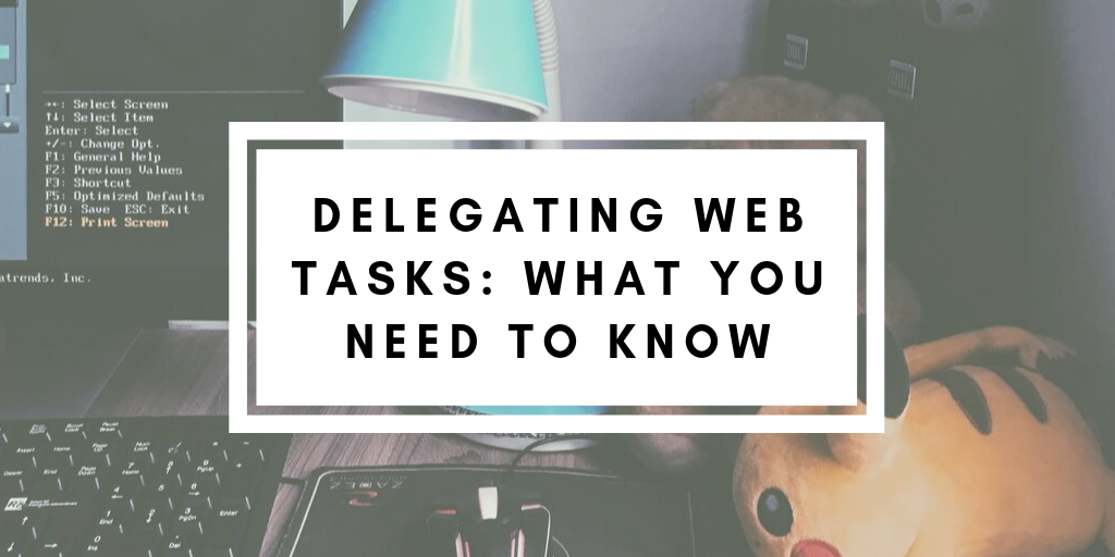 Delegating Web Tasks: What You Need to Know - LongerDays